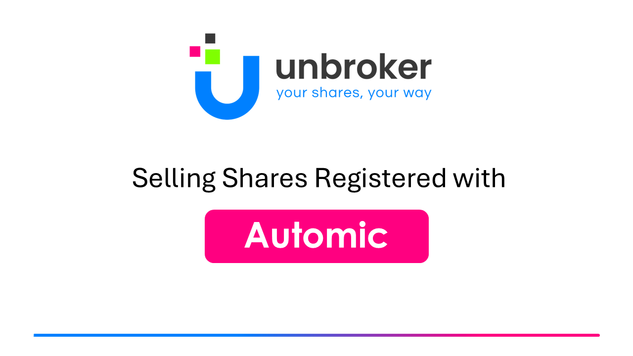 Selling Issuer Sponsored Shares Registered with Automic - Unbroker